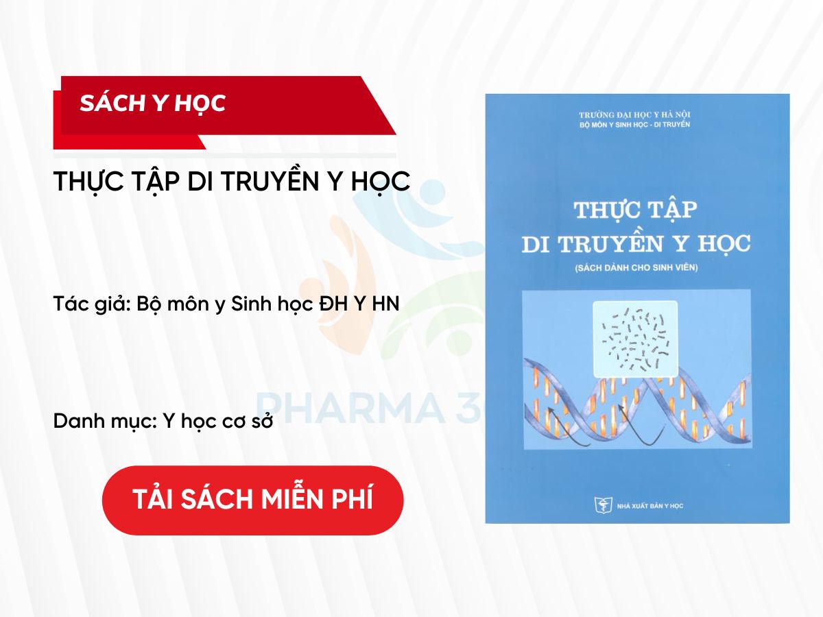 Tải miễn phí PDF Thực Tập Di Truyền Y Học - Bộ môn y Sinh học ĐH Y HN